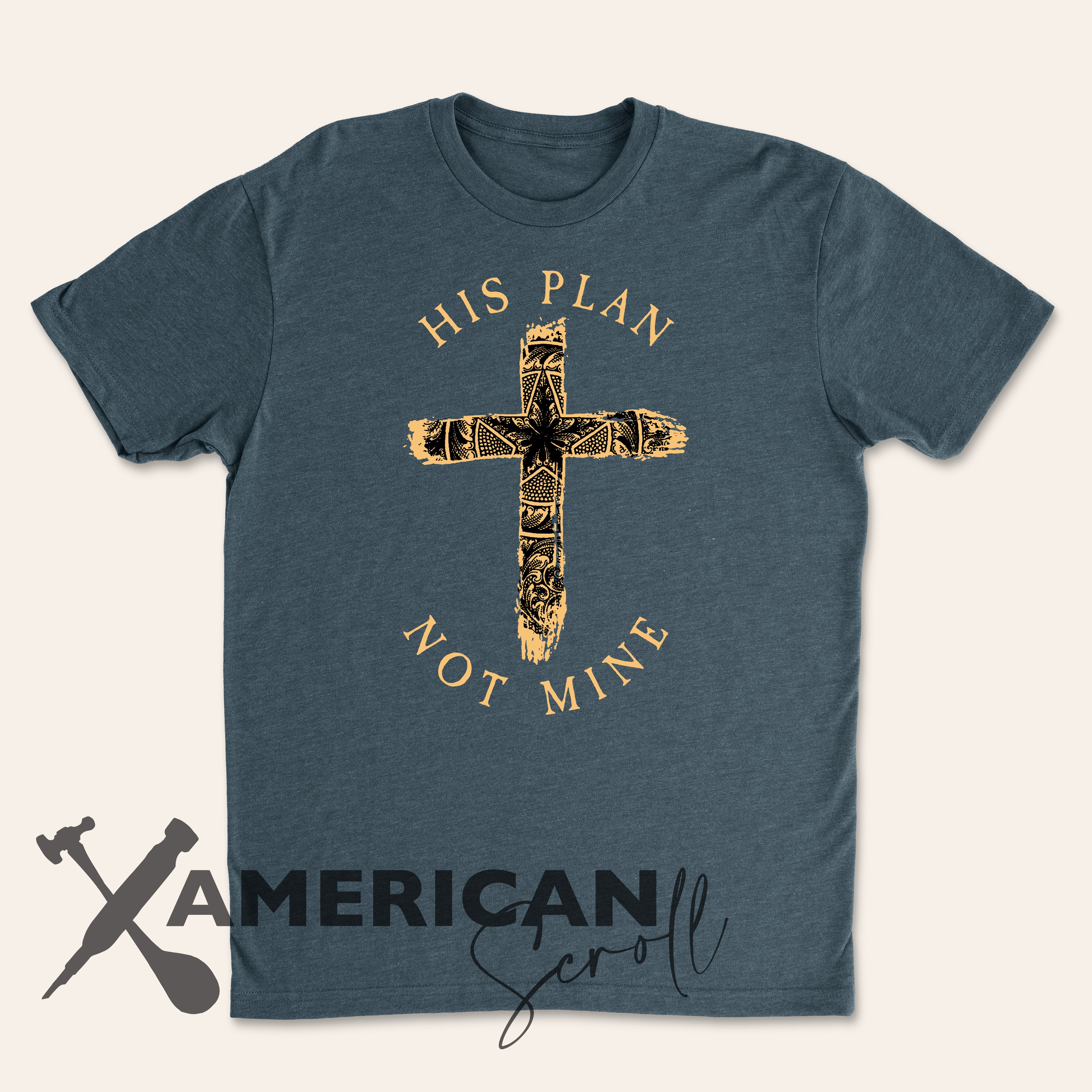 His Plan Not Mine | Christian Shirts | American Scroll™